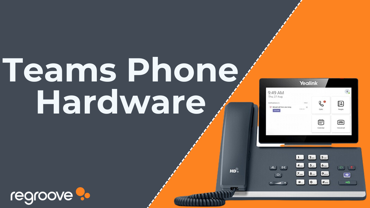 Regroove's Microsoft Teams Phone Hardware Recommendations | Regroove